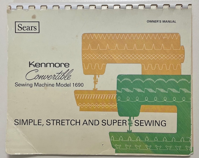 Kenmore Sewing Machine Instruction Manual 1581, 1680, 1682, 1690, 1780 ...