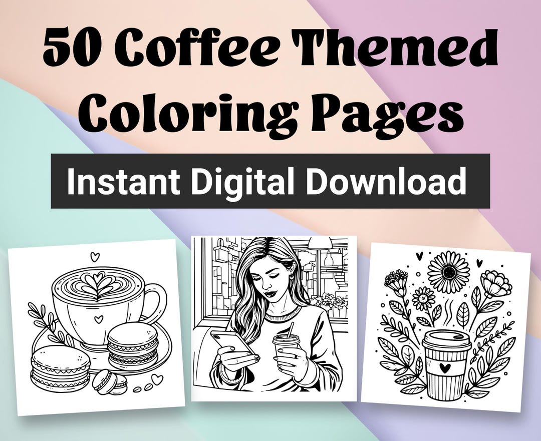 50 Coffee Themed Coloring Pages for Instant Digital Download Printable ...