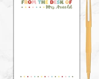 Teacher: From the Desk of Notepads , Notes, Personalized Stationary ...