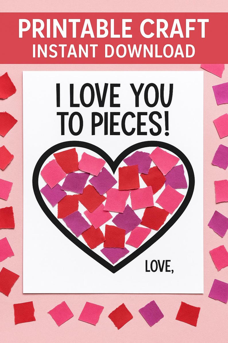 I Love You to Pieces Craft | Valentine’s Day Preschool Activity ...