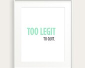 Items similar to Too Legit to Quit MC Hammer-Lyric Poster on Etsy