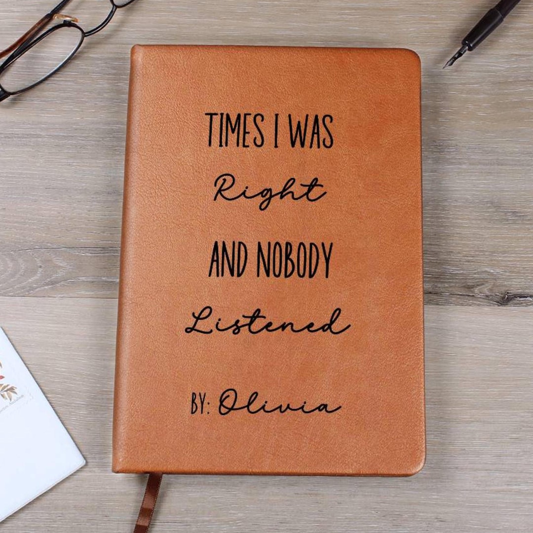 Personalized Times I Was Right and Nobody Listened Journal, Funny Gag ...