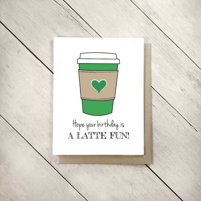 Coffee Birthday Card Latte Birthday Card Teacher Birthday - Etsy