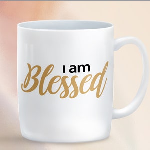 Inspirational - I Am Blessed SVG - Cricut - Silhouette - Cut File - T ...