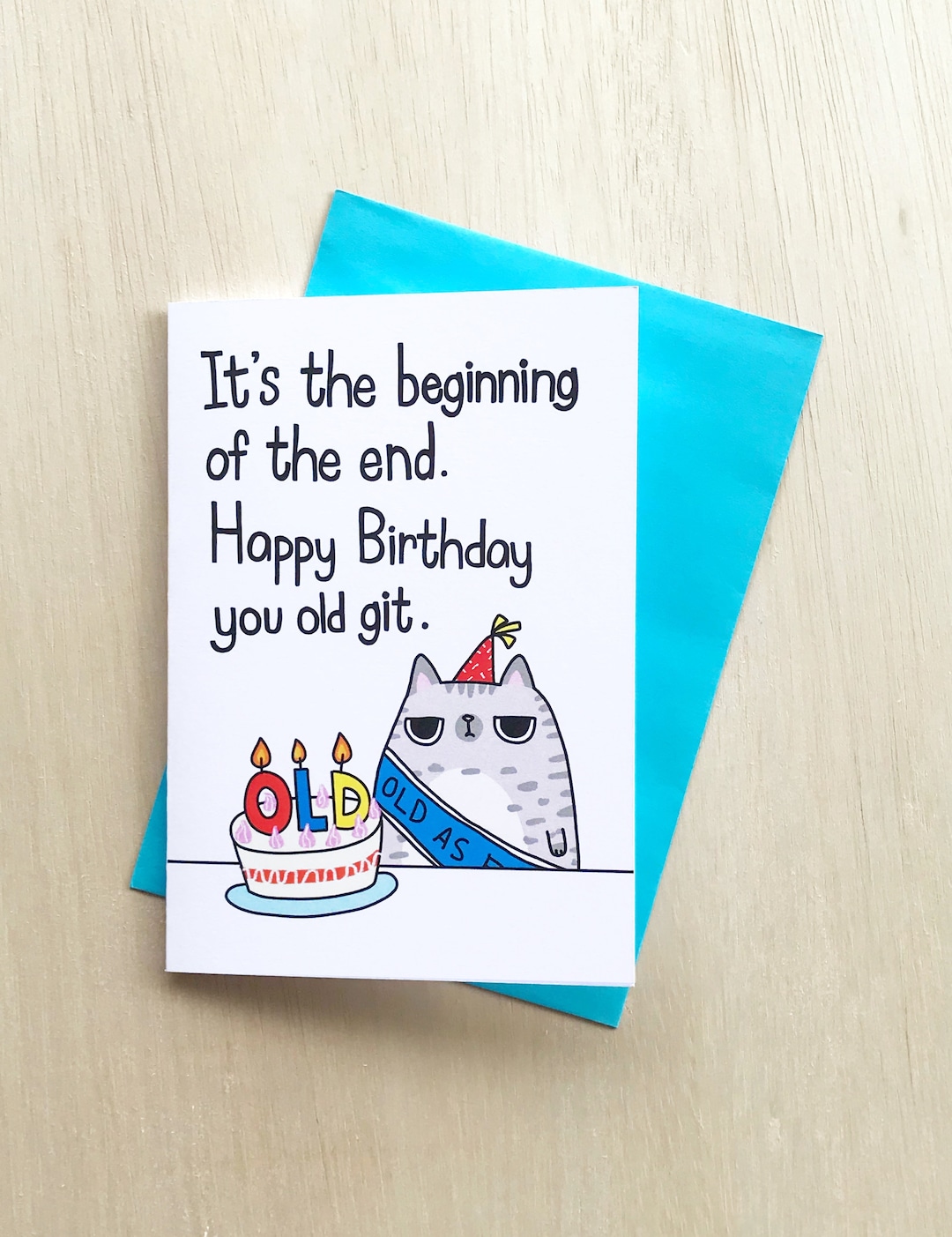 Funny Birthday Cat Card // Happy Birthday Cat Old Git Card // Rude ...