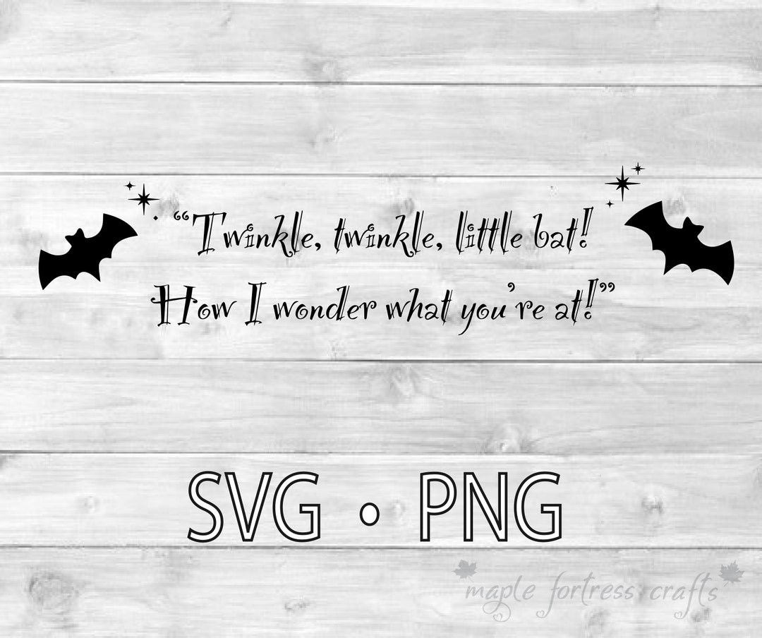 Twinkle, Twinkle, Little Bat SVG PNG - Etsy