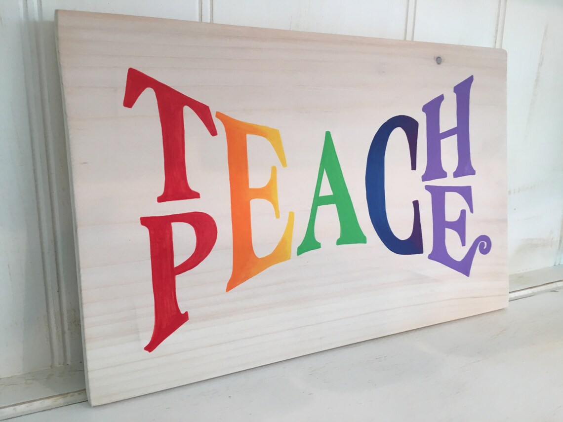 Teach Peace Wood Sign, Teach Peace Rainbow Wood Sign, Teach Peace Hand ...