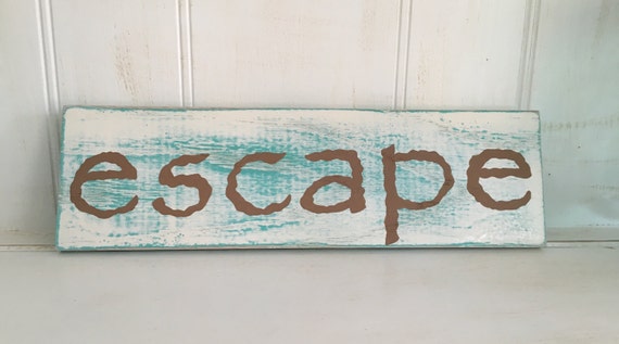Escape Wood Sign Escape Beach Wood Sign Escape Hand-painted | Etsy