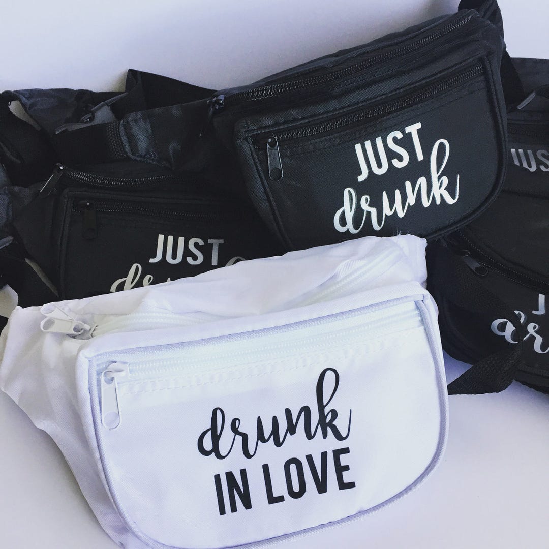 Drunk in Love Custom Printed Fanny Packs, Just Drunk Fanny Pack ...