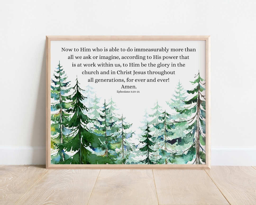 Ephesians 3:20, Now to Him Who is Able to Do Immeasurably More Than We ...