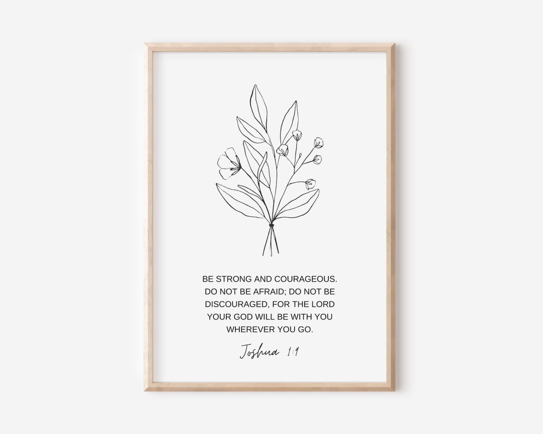 Joshua 1:9, Be Strong and Courageous, Bible Verse Wall Art, Christian ...