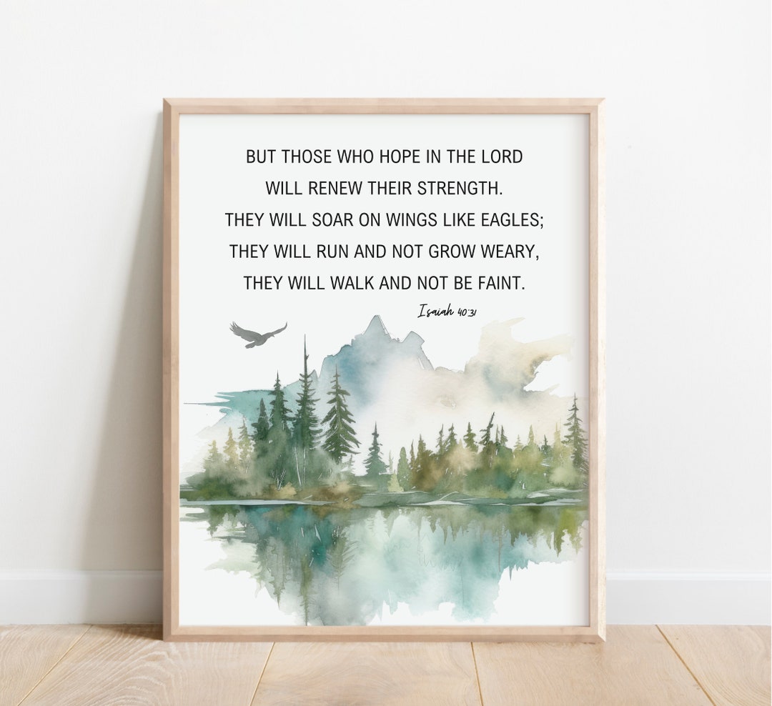 Isaiah 40:31, Those Who Hope in the Lord Will Renew Their Strength ...