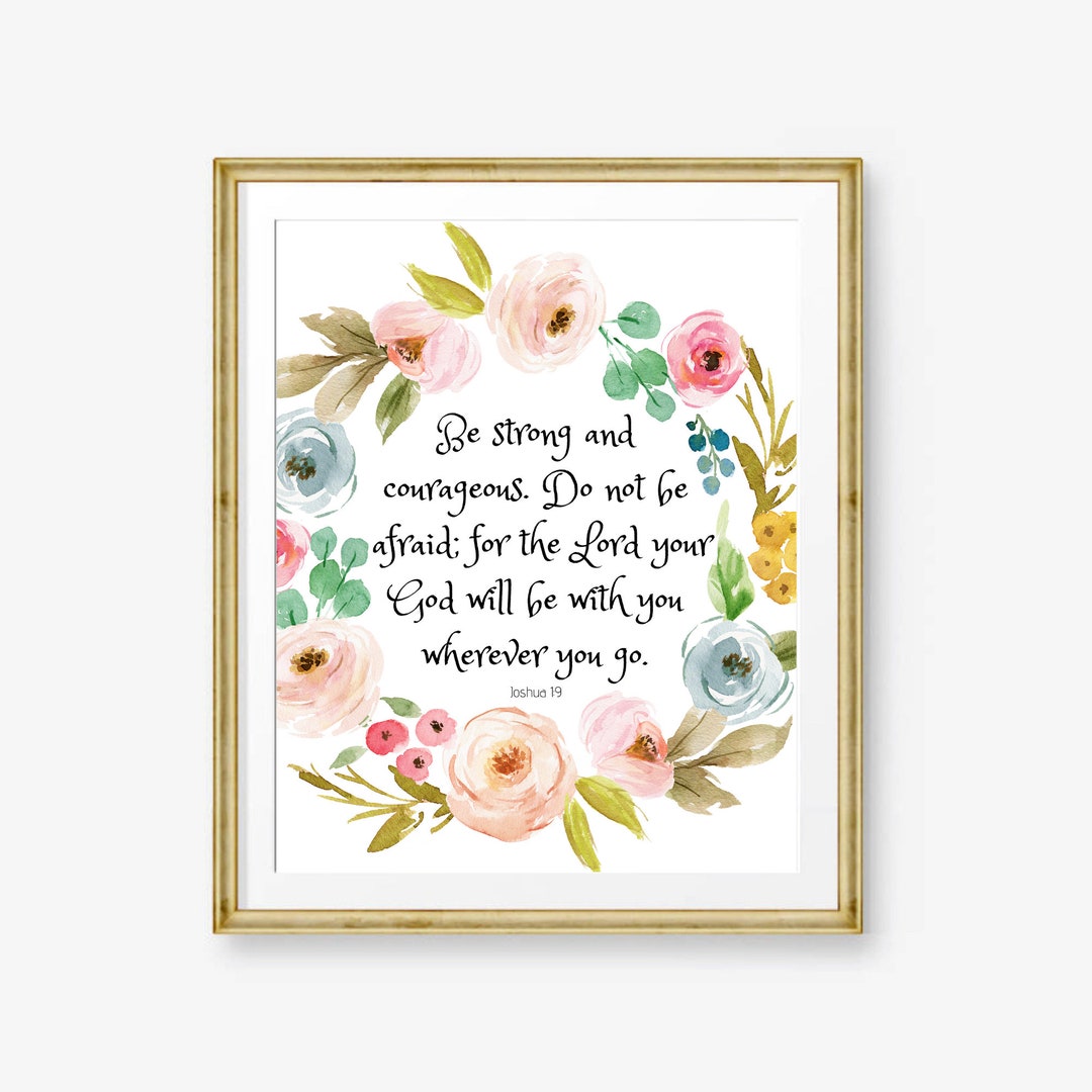 Joshua 1:9, Be Strong and Courageous, Bible Verse Wall Art, Christian ...
