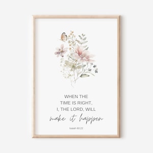 Jesaja 60: 22, Wenn die Zeit reif ist, werde ich, der Herr, dafür ...