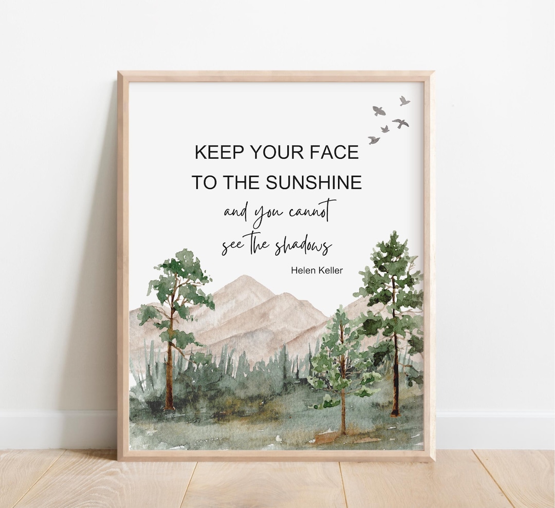 Keep Your Face To The Sunshine