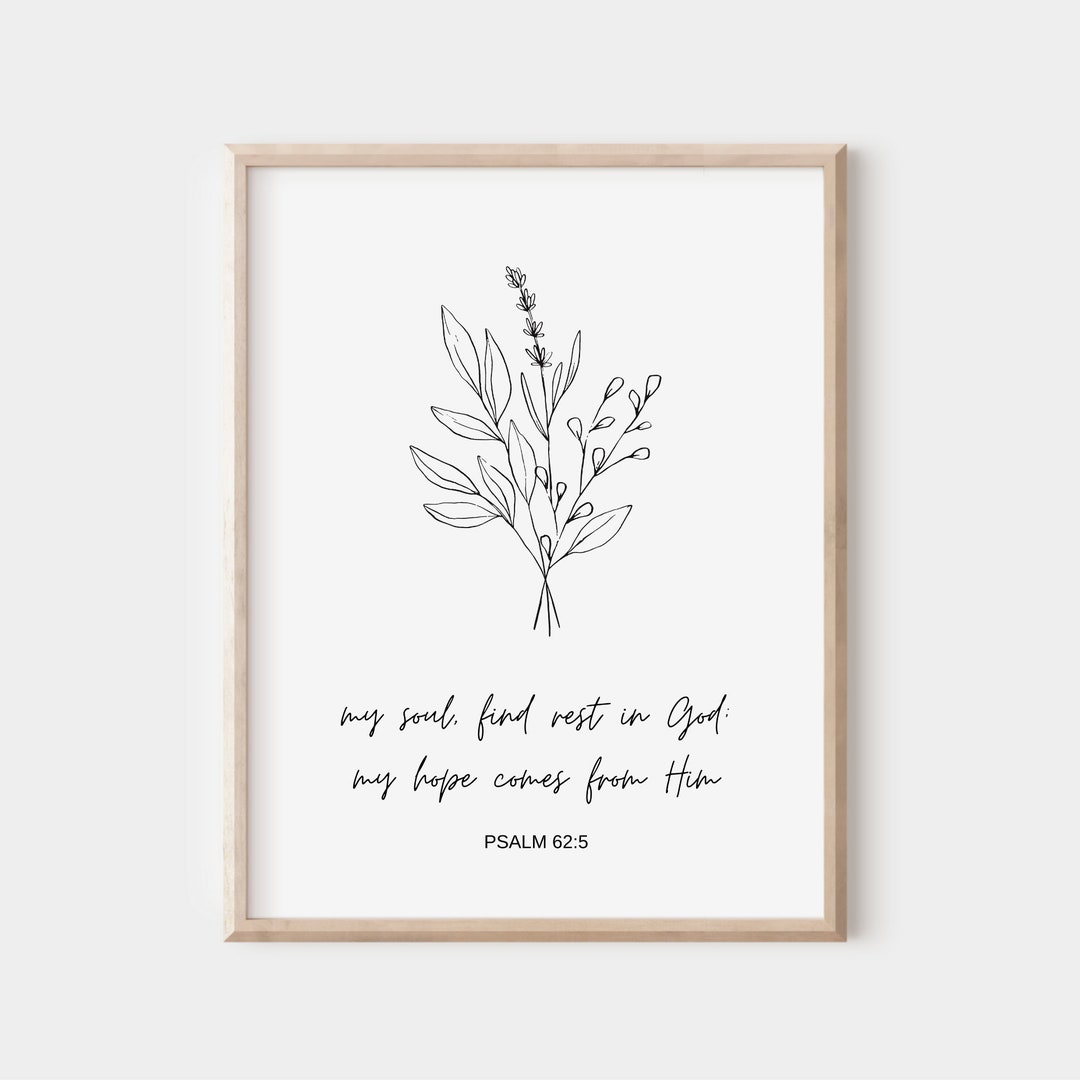 Psalm 62:5, My Soul Finds Rest in God, Bible Verse Wall Art, Scripture ...
