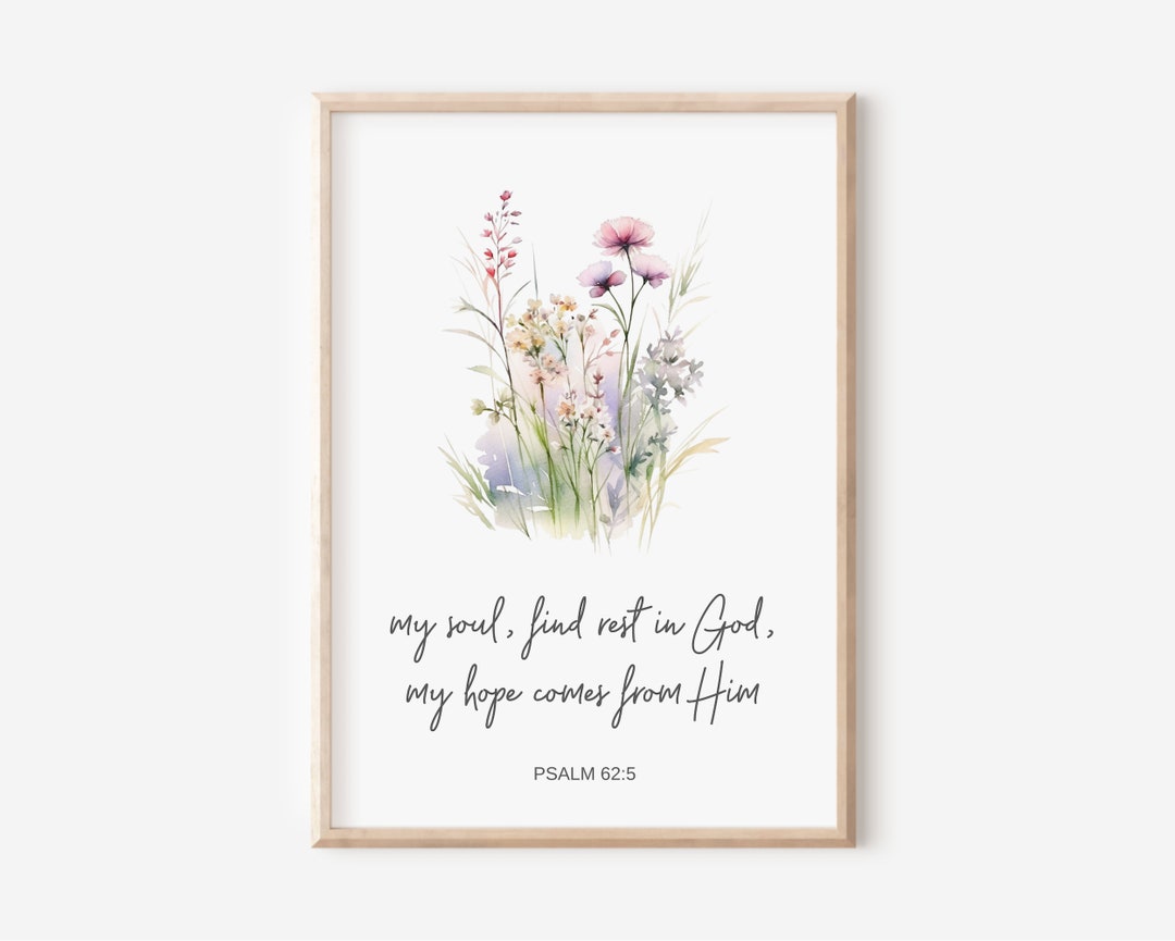 Psalm 62:5, My Soul Find Rest in God, Bible Verse Wall Art, Christian ...