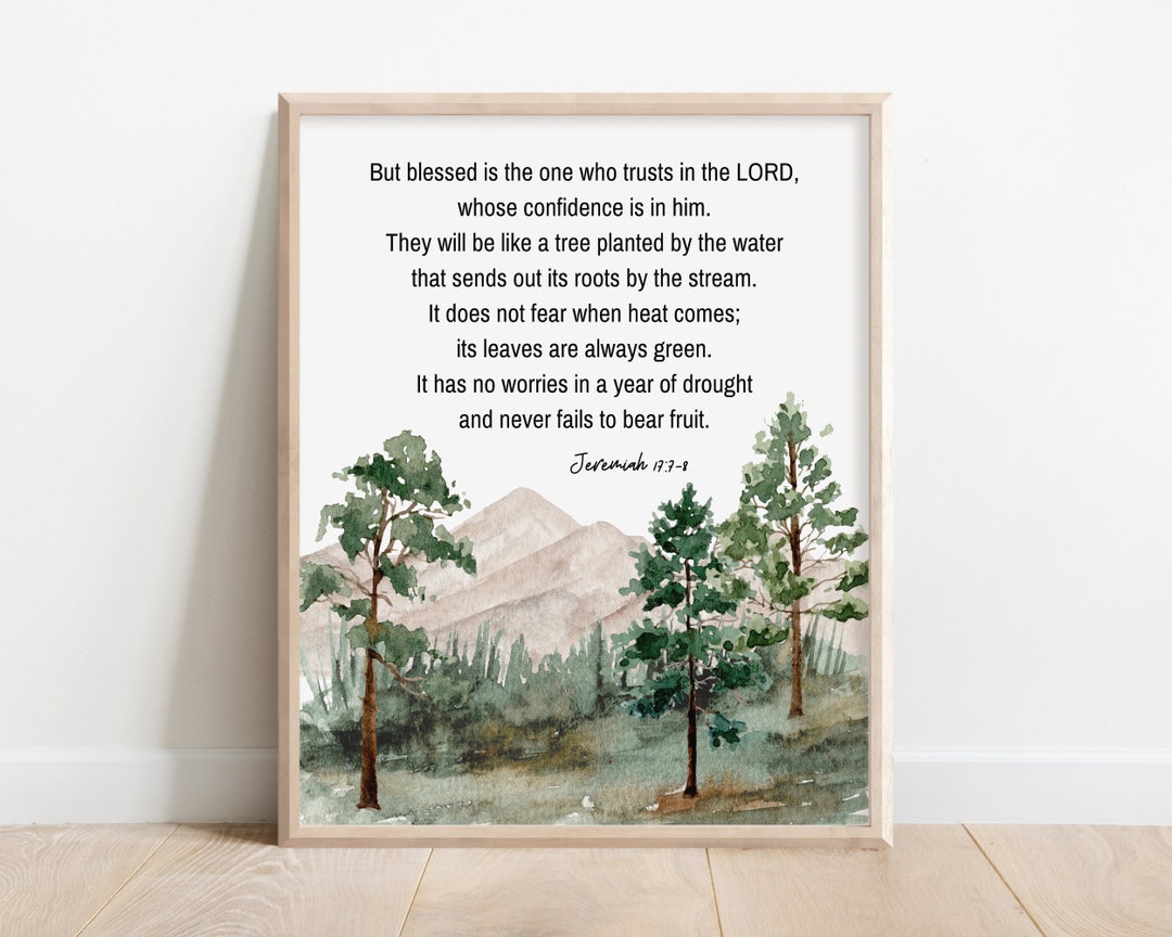 Jeremia 17: 7-8, Gesegnet ist der, der dem Herrn vertraut, Bibelvers ...