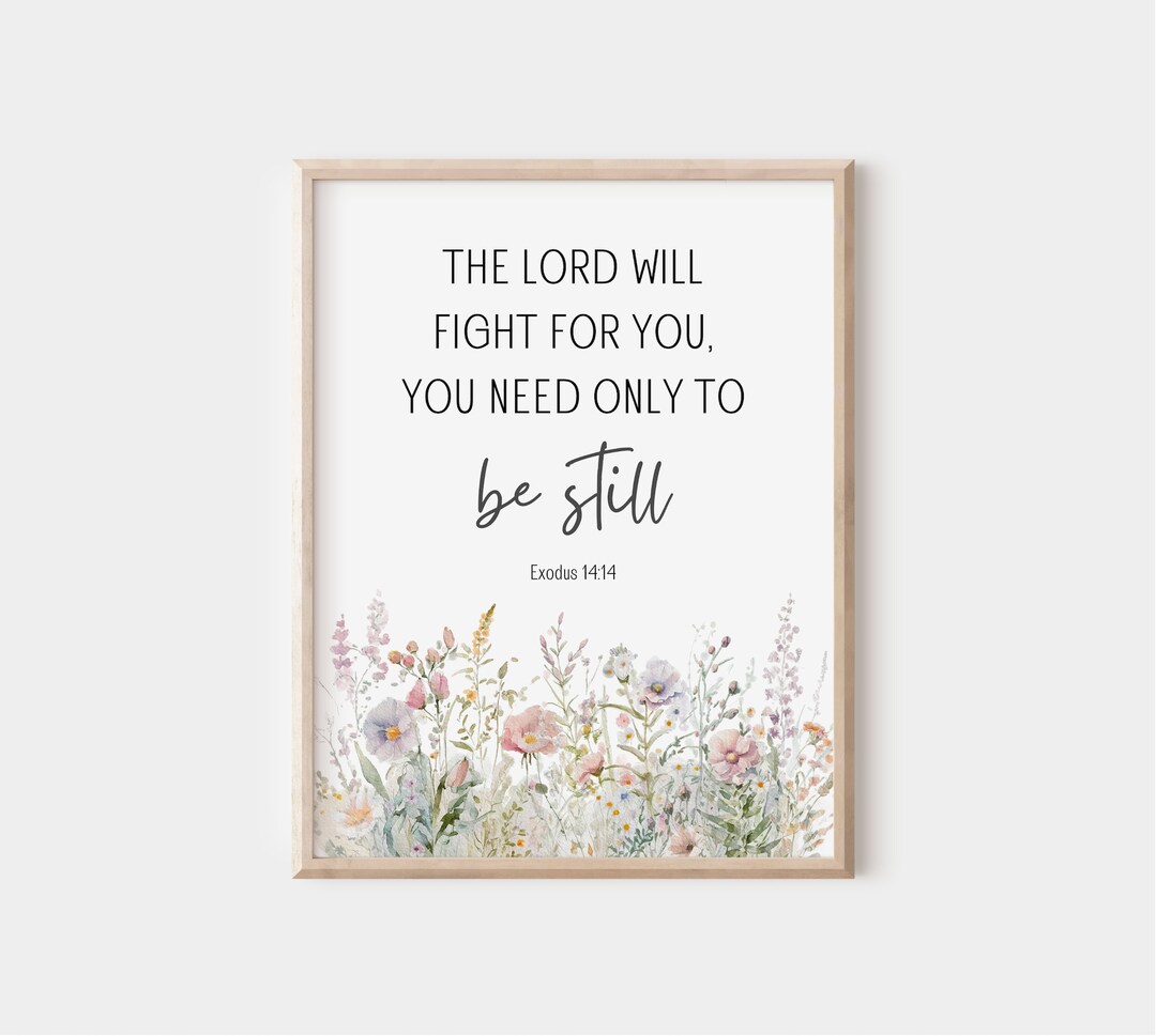 Exodus 14:14 Print, the Lord Will Fight for You, Bible Verse Wall Art ...
