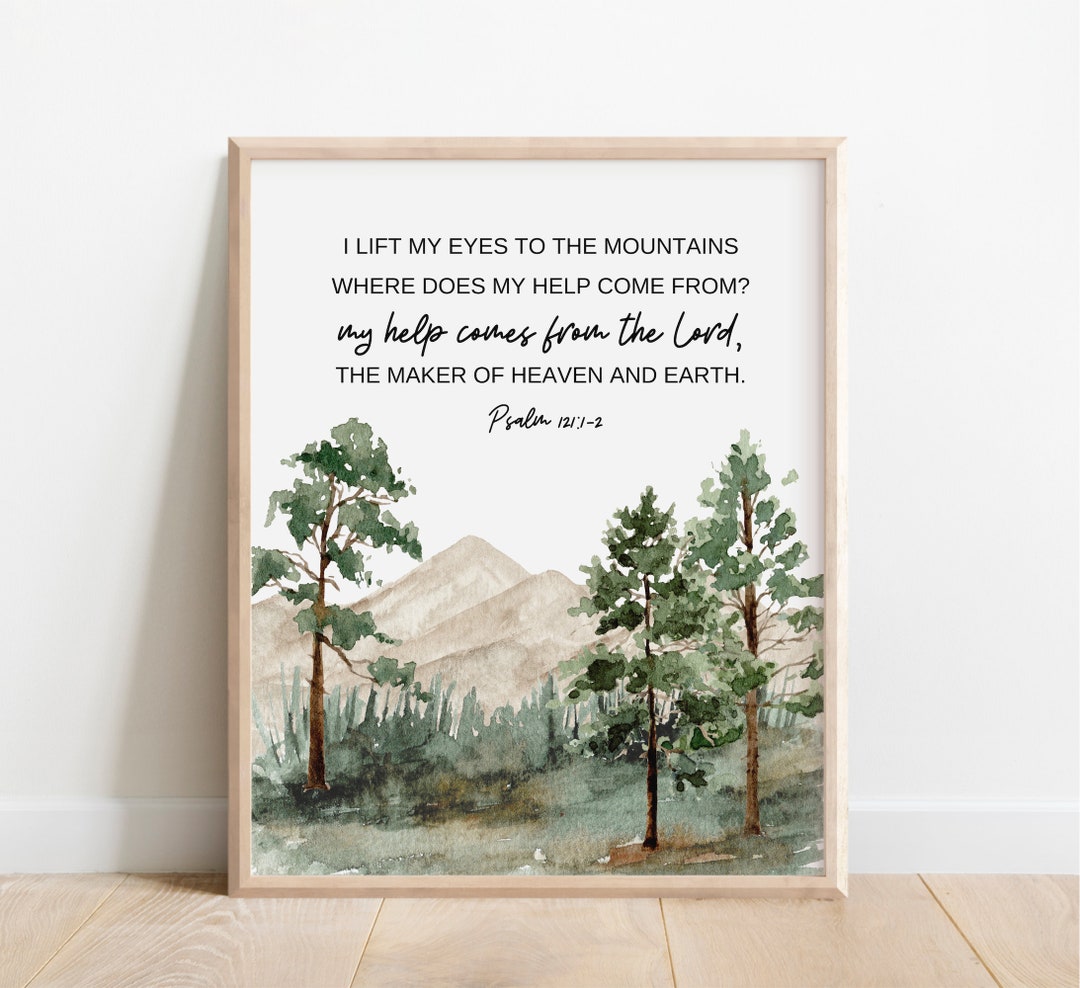 Psalm 121:1 Print, Bible Verse Wall Art, Christian Gift, Scripture ...