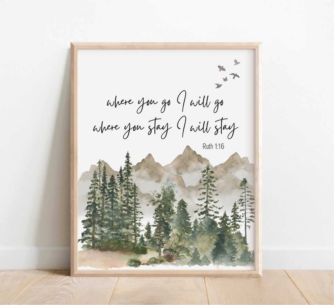 Ruth 1:16, Where You Go I Will Go, Bible Verse Wall Art, Christian Gift ...