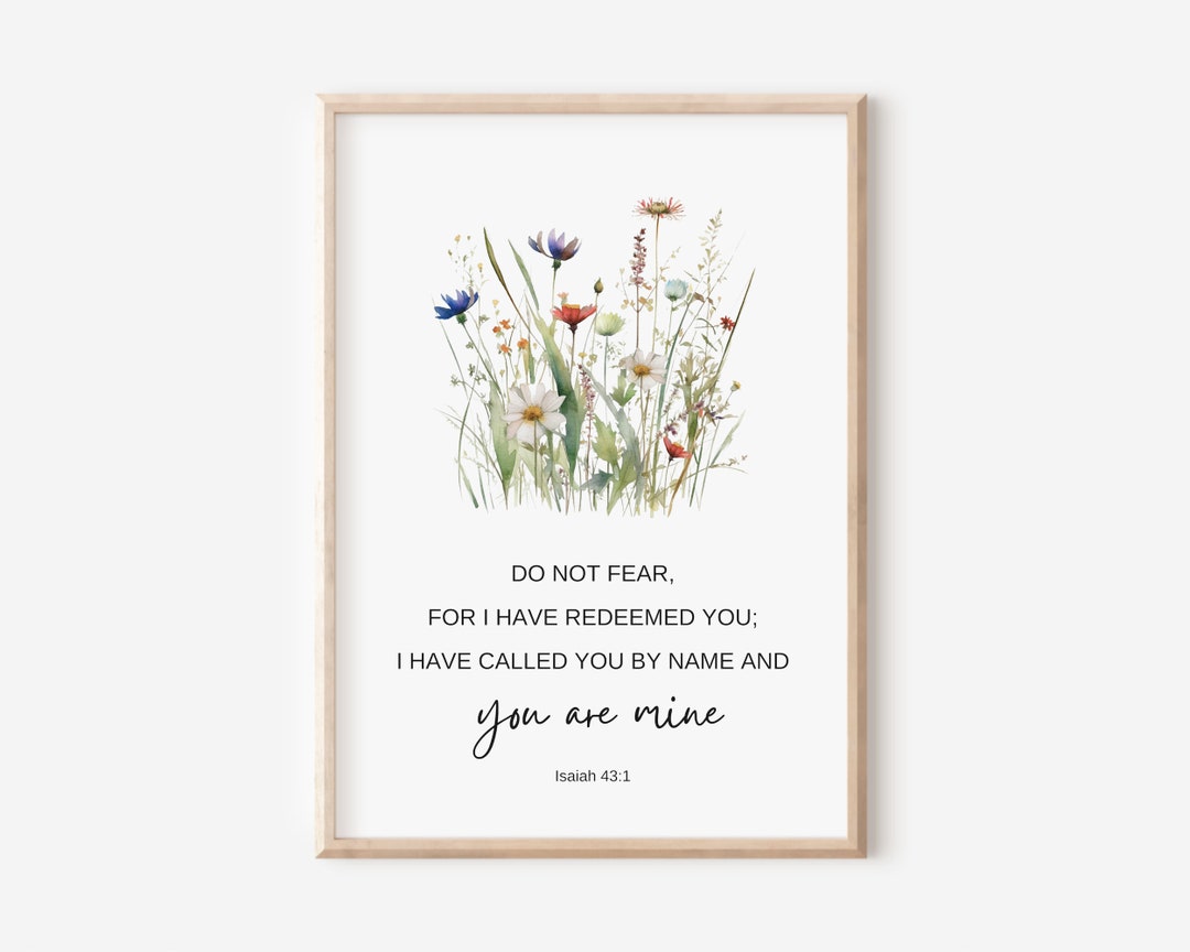 Isaiah 43:1, Do Bot Fear for I Have Redeemed You, Bible Verse Wall Art ...