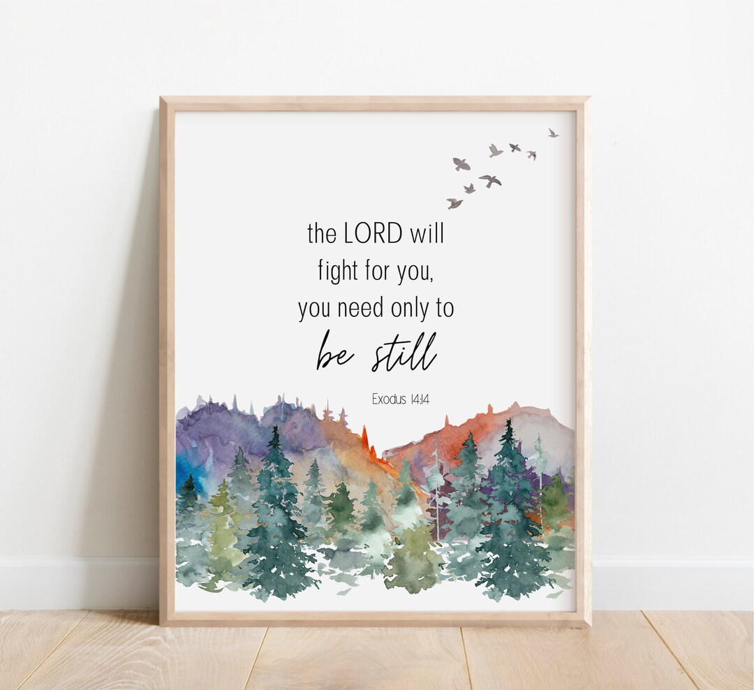 Exodus 14:14, the Lord. Will Fight for You, Be Still, Bible Verse Wall ...