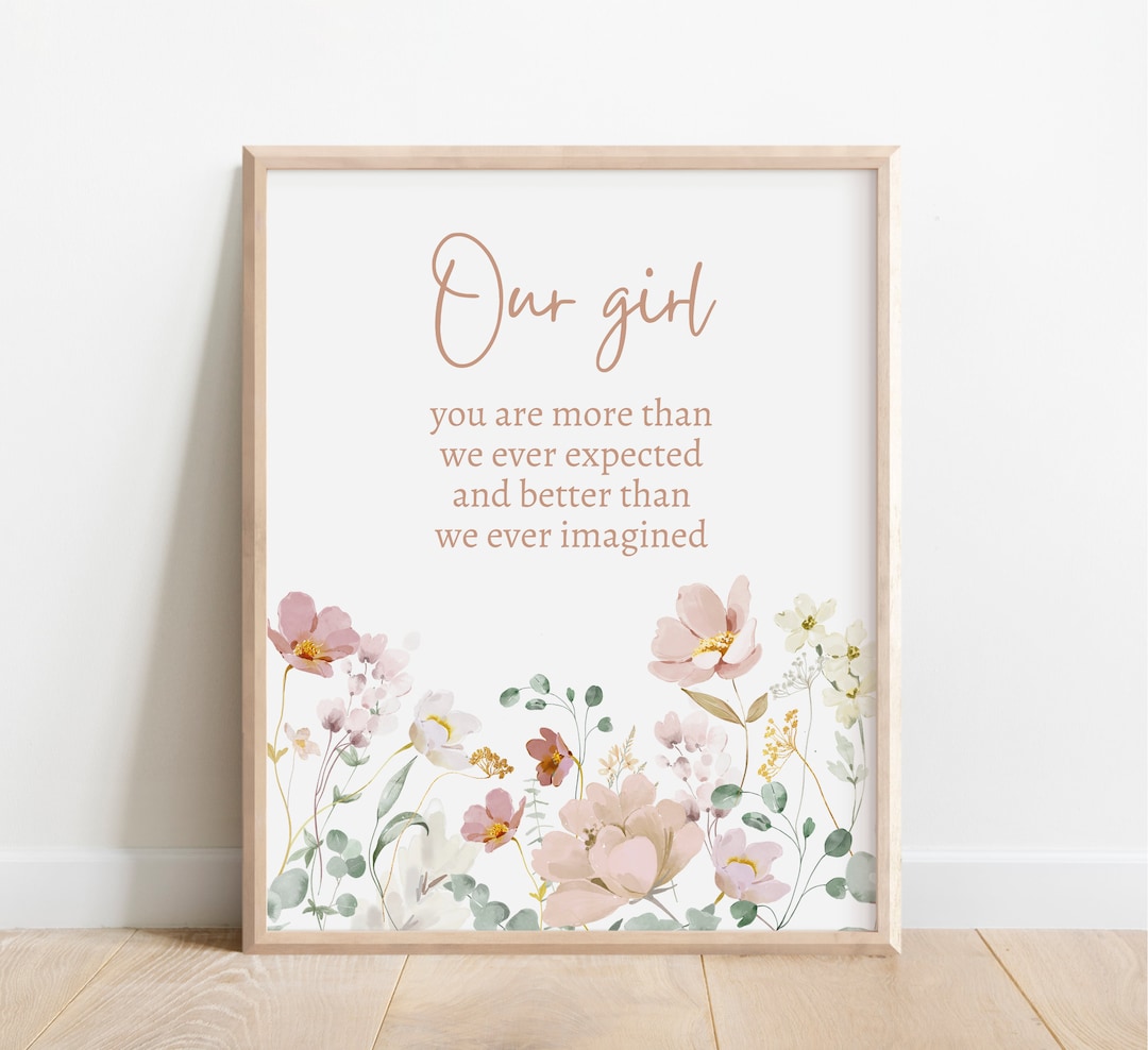 Our Girl You Are More Than We Ever Expected, Baby Girl Nursery Wall Art, Watercolor Wildflowers ...