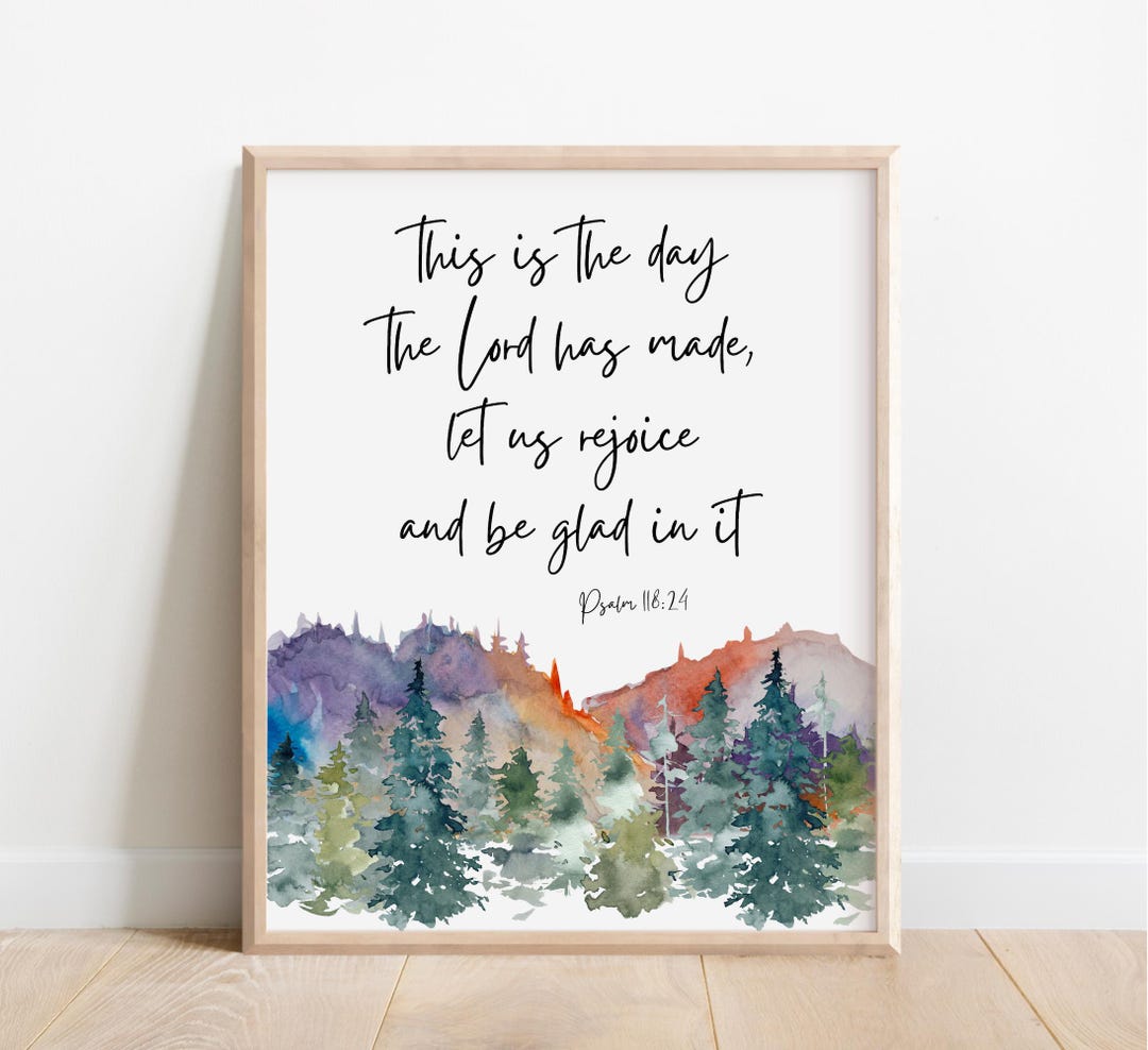 Psalm 118:24, This is the Day the Lord Has Made, Bible Verse Wall Art ...