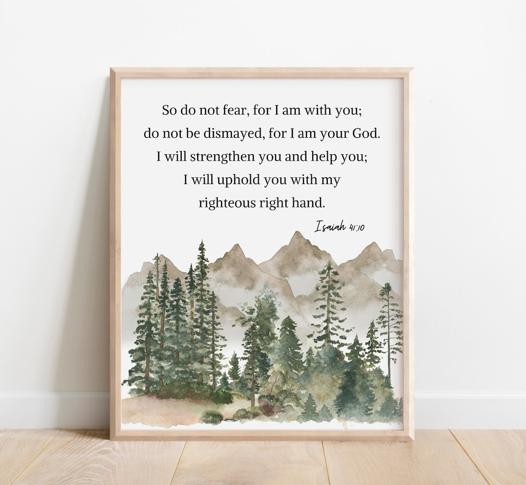 Isaiah 41:10, Do Not Fear for I Am With You, Bible Verse Wall Art ...