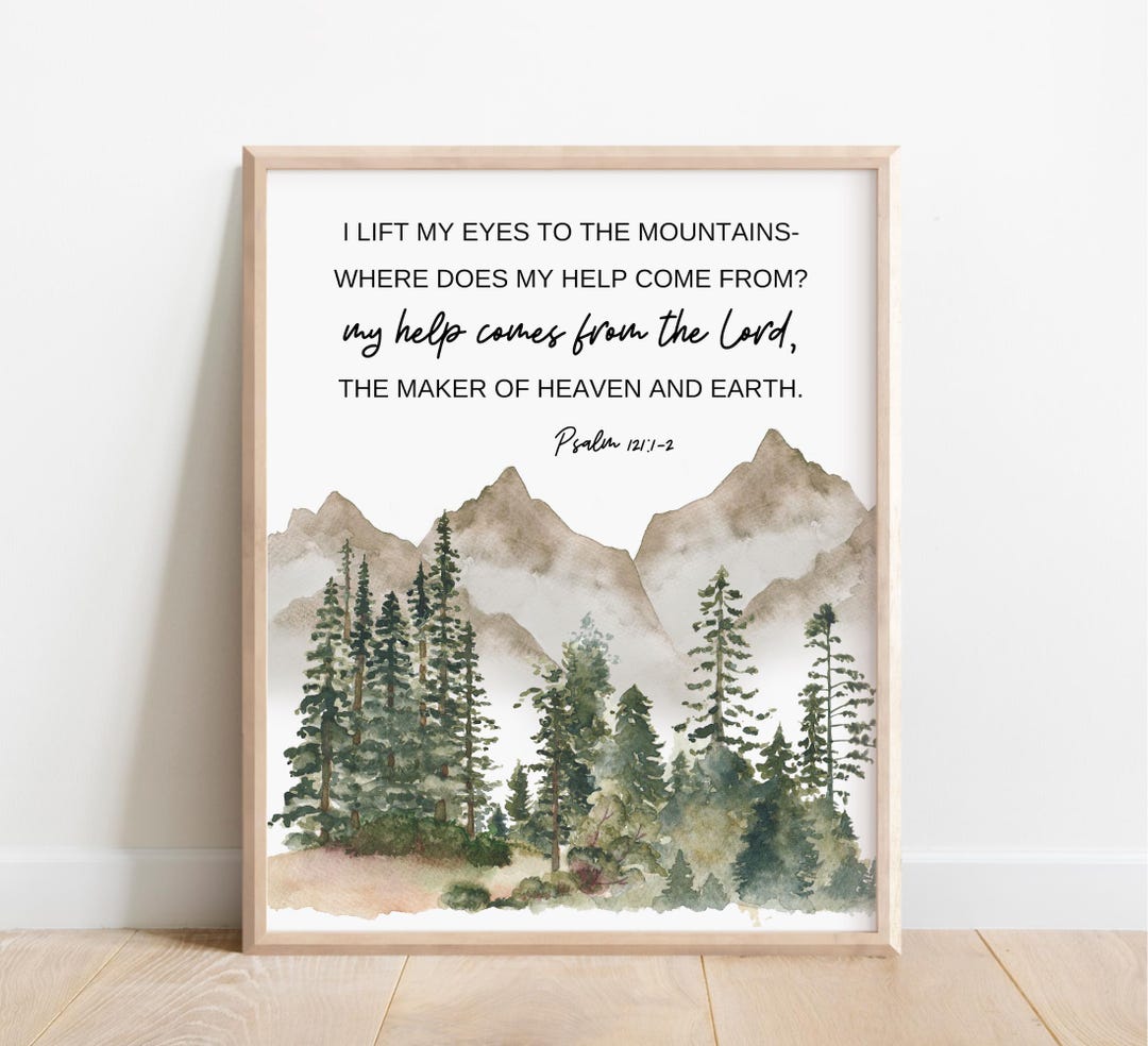 Psalm 121:1 Print, Bible Verse Wall Art, Christian Gift, Scripture ...