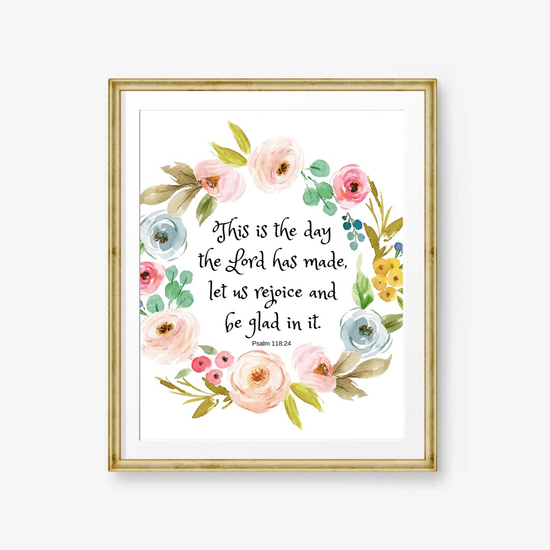 This is the Day the Lord Has Made Print, Bible Verse Wall Art ...