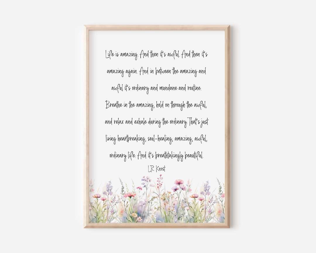 Life is Amazing, LR Knost Quote, Inspirational Wall Art, Social Worker ...