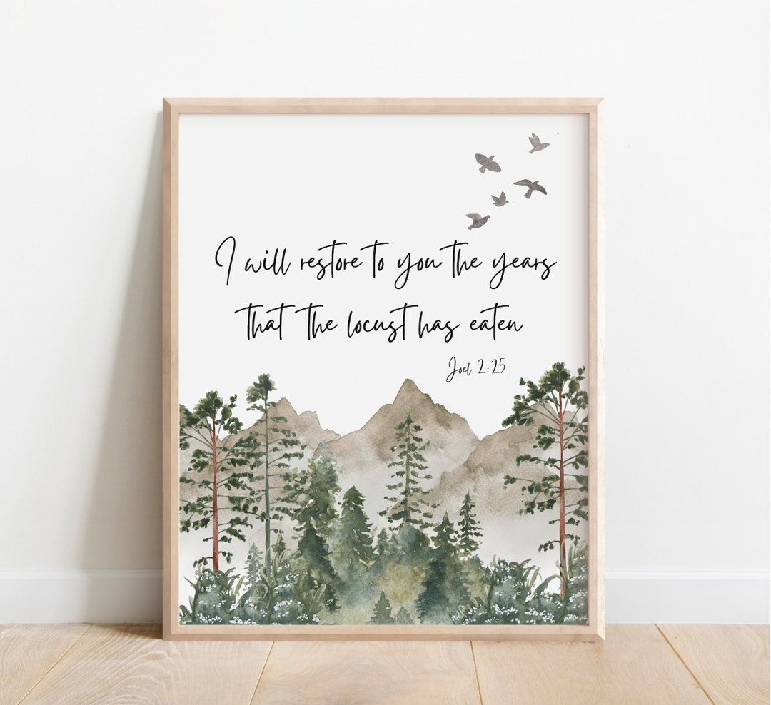 Joel 2:25, I Will Restore to You the Years the Locust Has Eaten, Bible ...