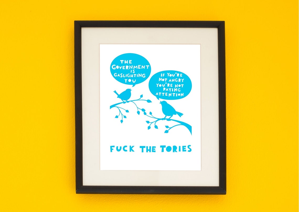 Fuck The Tories A4 Art Print Anti Tory Wall Decor And Etsy