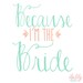 Because I'm the Bride Custom Mug- Bride to Be Engagement Gift - Etsy