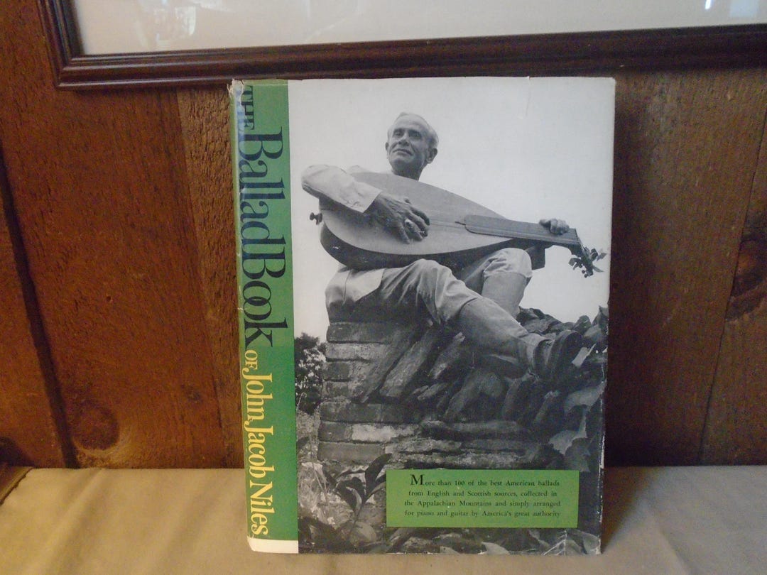 Vintage the Ballad Book of John Jacob Niles Decorations by William ...