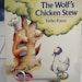 The Wolf's Chicken Stew Softcover Book by Keiko Kasza - Etsy