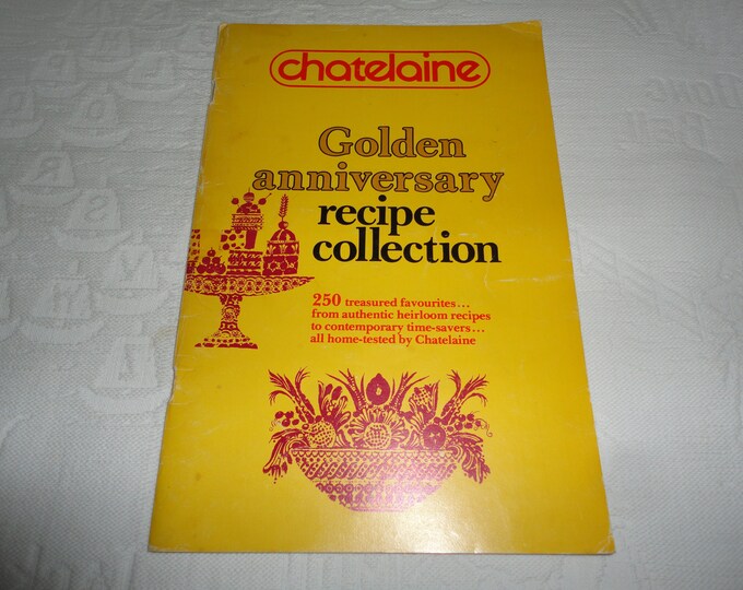 Chatelaine Golden Anniversary Recipe Collection Softcover Book Canadian ...