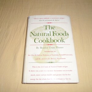 The Natural Foods Cookbook by Beatrice Trum Hunter Hardcover Book - Etsy