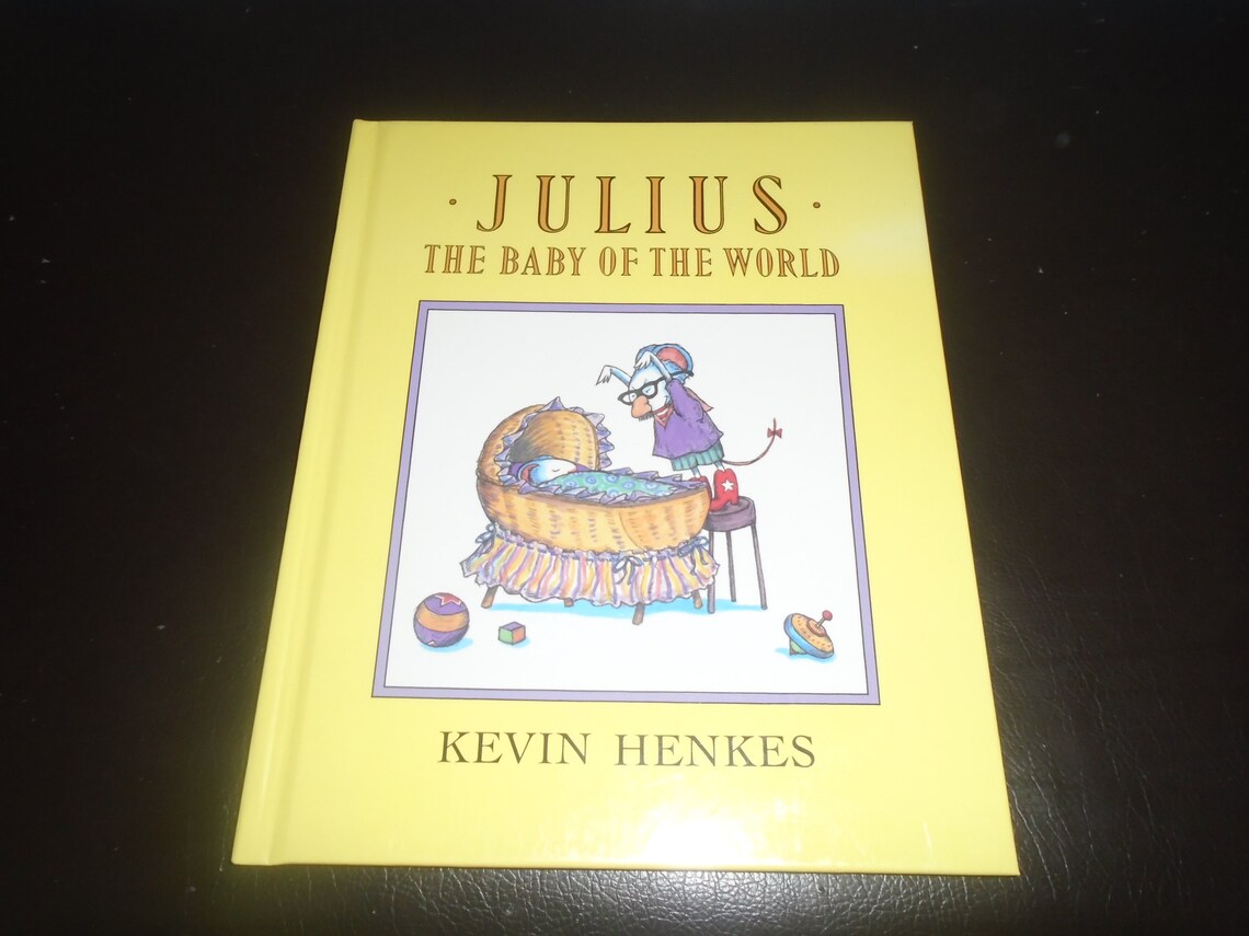Julius the Baby of the World Hardcover Book by Kevin Henkes - Etsy