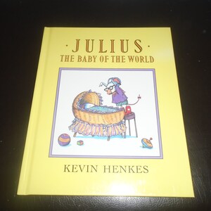 Julius the Baby of the World Hardcover Book by Kevin Henkes First ...