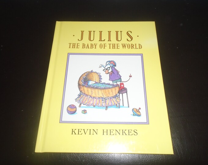 Julius the Baby of the World Hardcover Book by Kevin Henkes First ...