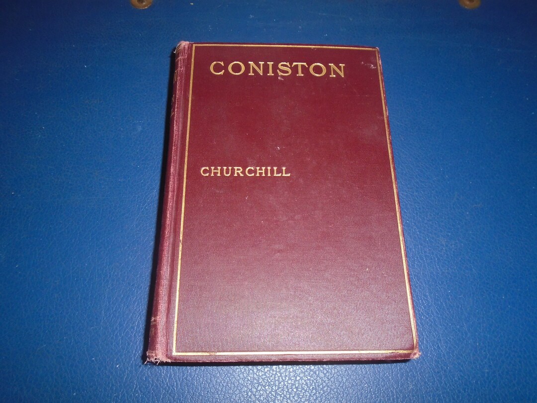 Coniston Antique Hardcover Book by Winston Churchill First Edition - Etsy