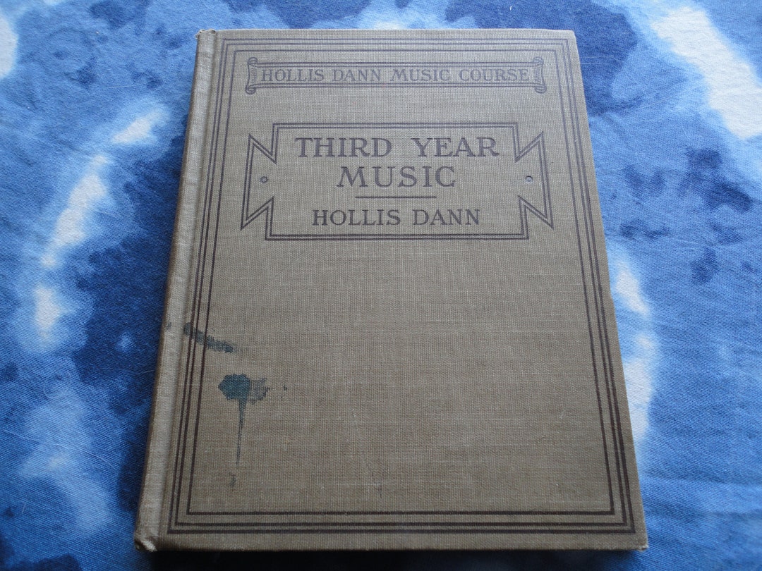 Third Year Music Text Book 1915 Hollis Dann Music Course Antique ...
