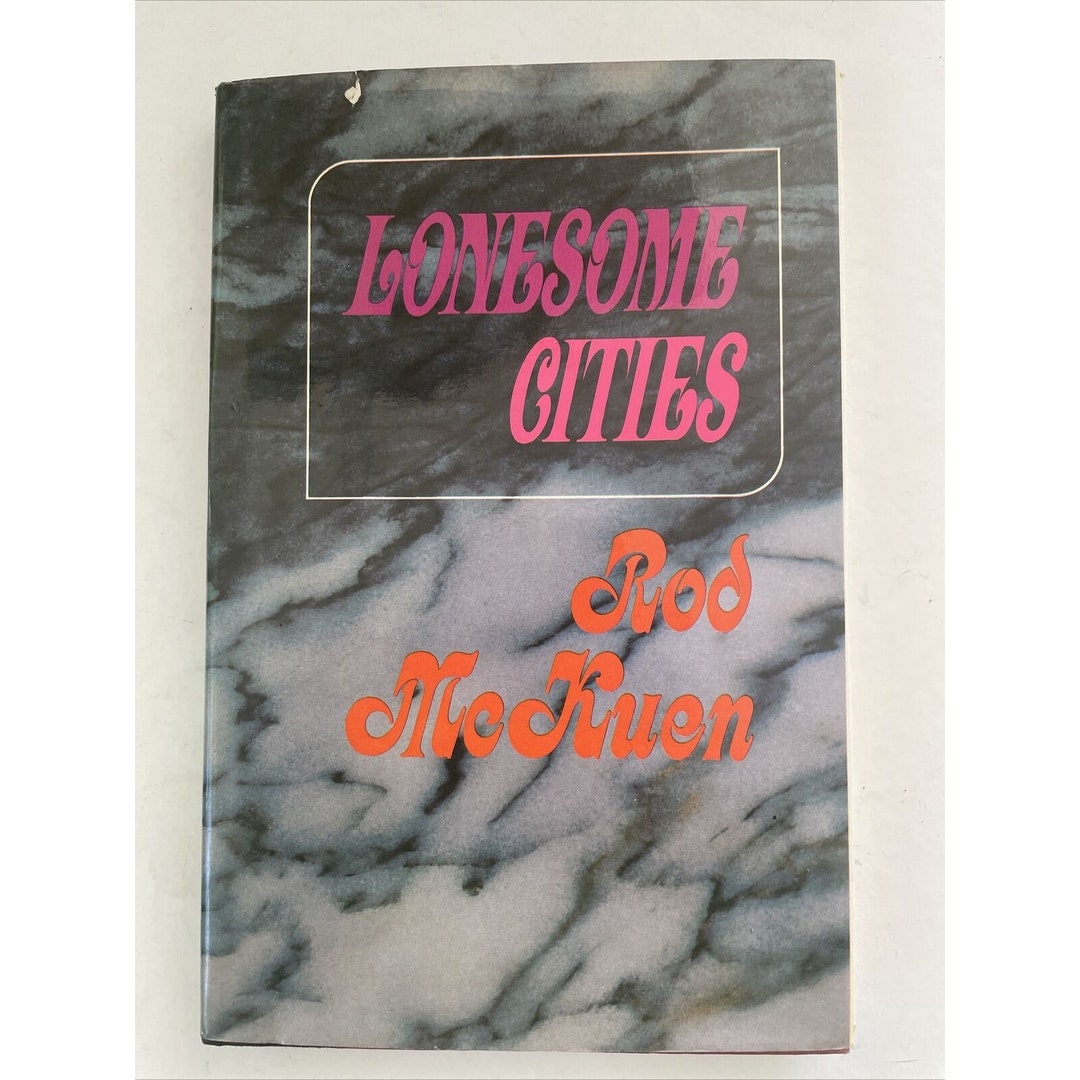 Rod Mckuen Lonesome Cities by Rod Mckuen 1968 Hardcover HC Dust Jacket ...