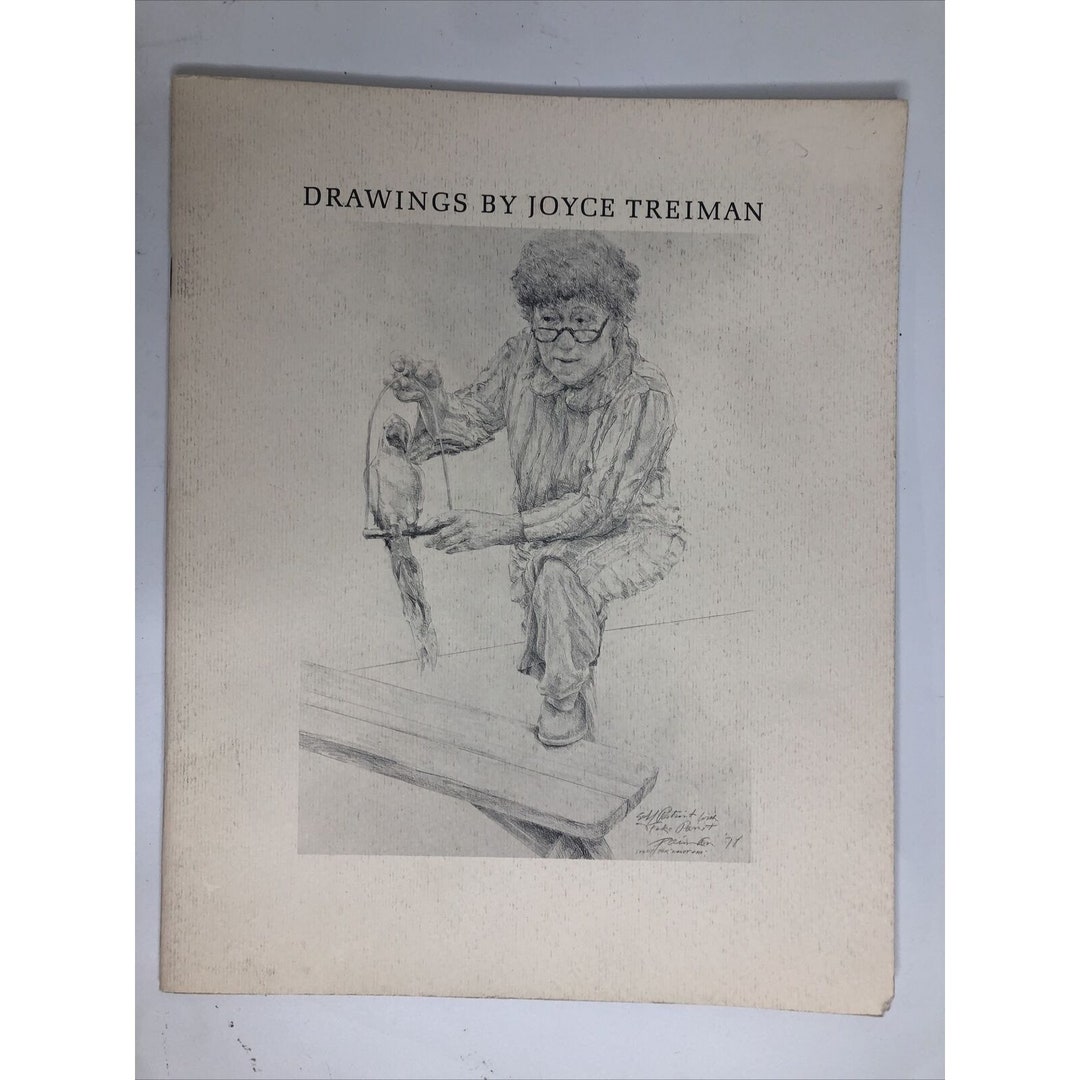 Drawings by Joyce Treiman 1978 Art Institute of Chicago Exhibit Program ...