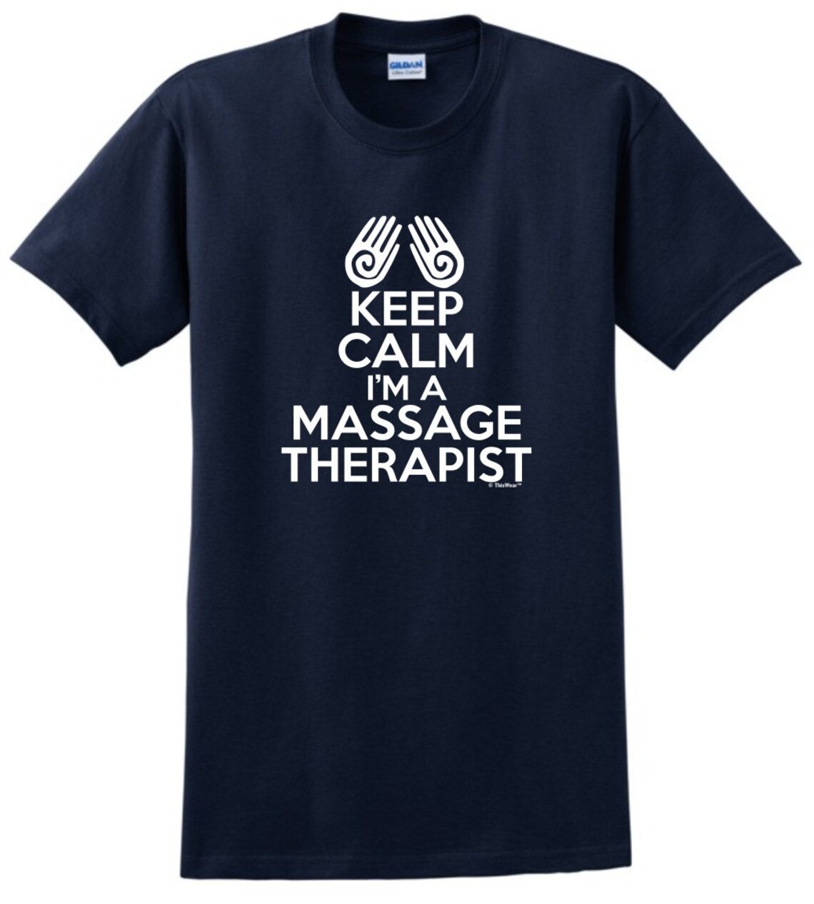 Keep Calm Im Massage Therapist T Shirt 2000 Wkc 68 Etsy