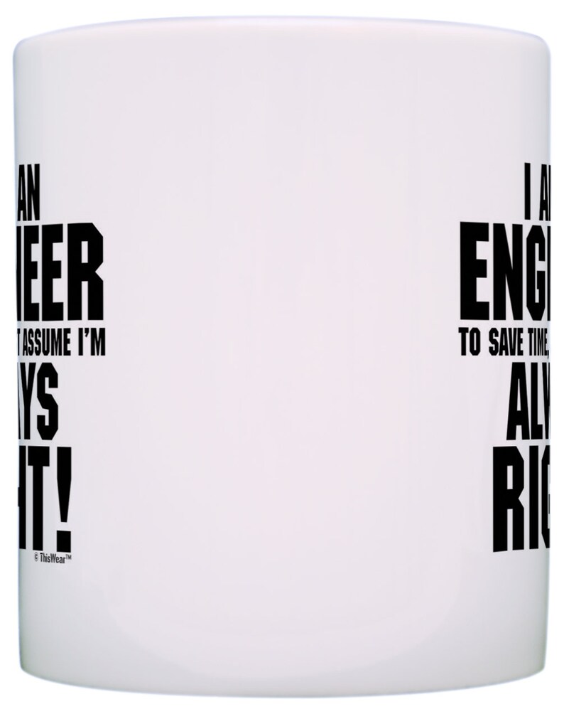 Engineering Gifts I Am an Engineer to Save Time Assume I'm | Etsy