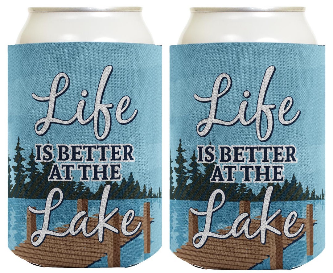 Summer Can Cooler, Life is Better at the Lake Can Cooler, Beer Can ...